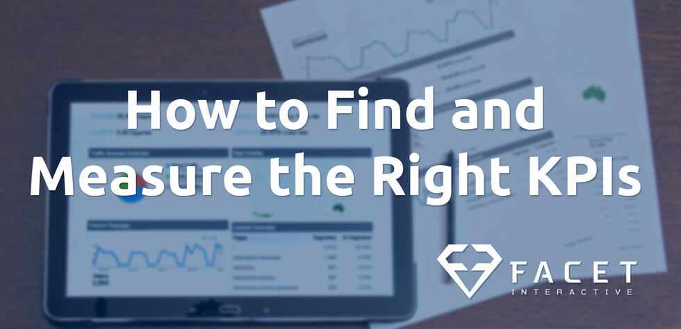 How to Find and Measure Business KPIs | Facet Interactive